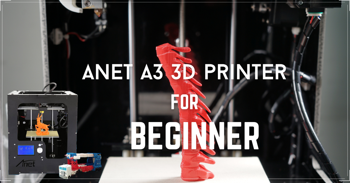 ANET A3 3D Printer For Beginner - Jadilife.com